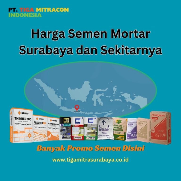 Harga Semen Mortar Surabaya dan Sekitarnya | Harga Bersaing!
